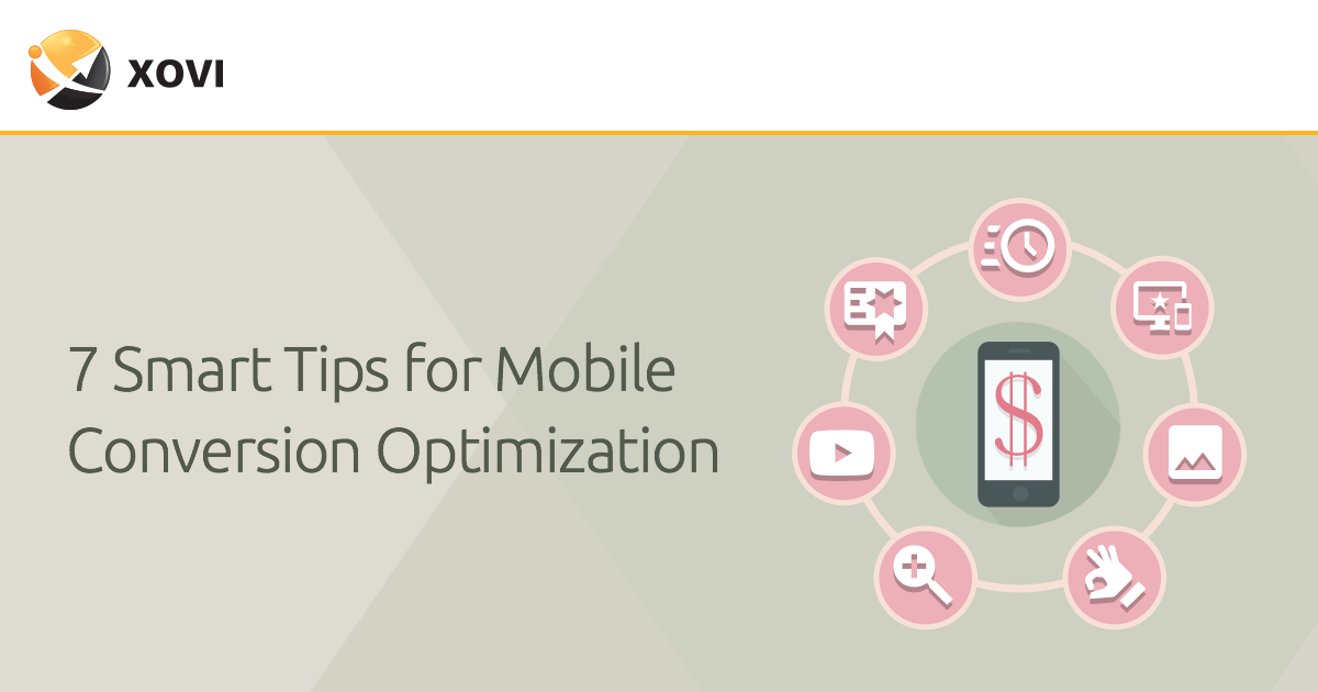 7 Smart Tips for Mobile Conversion Optimization | XOVI